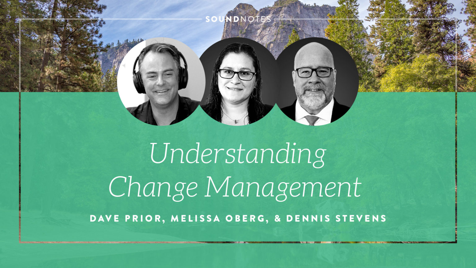 Understanding Change Management with Melissa Oberg and Dennis Stevens ... Understanding Change Management with Melissa Oberg and Dennis Stevens ...